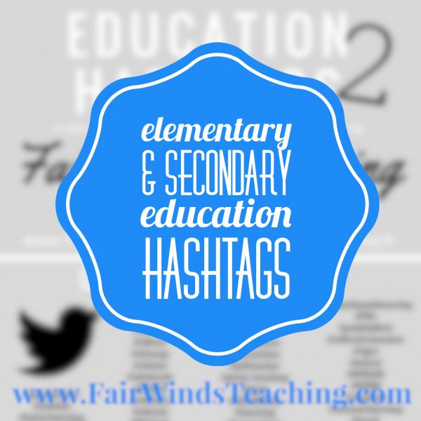 Education Hashtags - Elementary & Secondary - Fair Winds Teaching