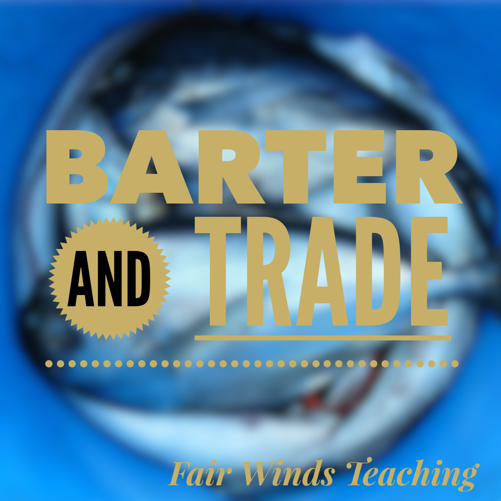 Barter & Trade - Fair Winds Teaching