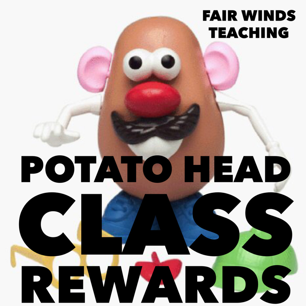 Potato Head Class Reward Program - Fair Winds Teaching