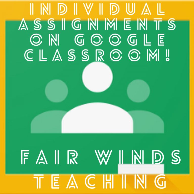 Individual assignments on Google Classroom!!! - Fair Winds Teaching