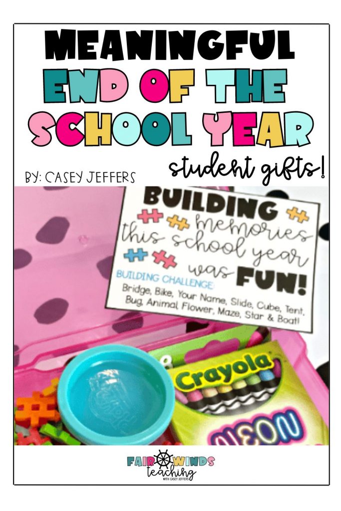 Meaningful End of the School Year Student Gifts! - Fair Winds Teaching