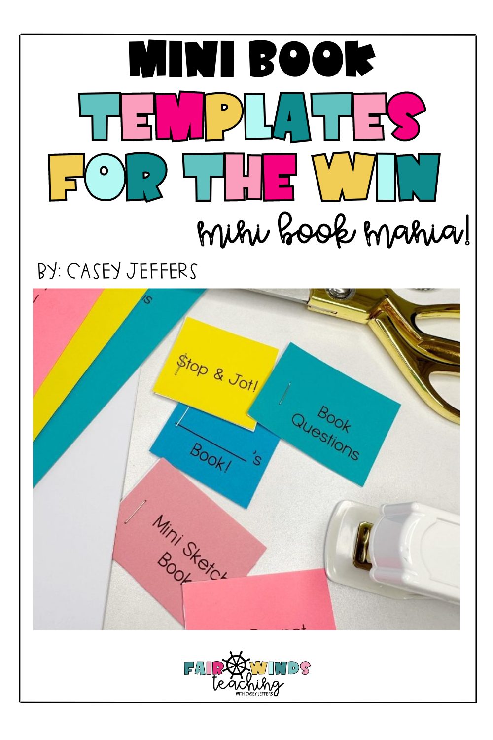 Mini Book Templates for the WIN! - Fair Winds Teaching