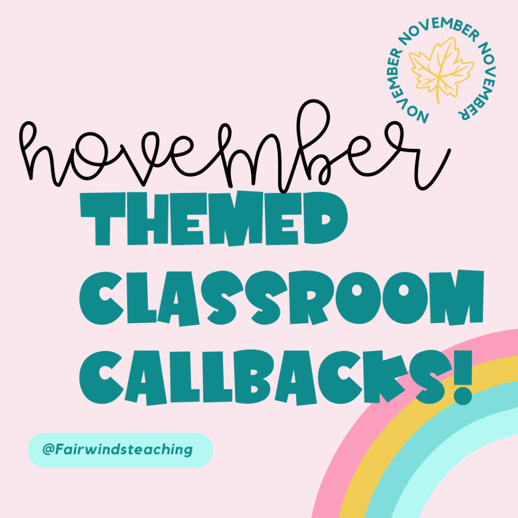 November Classroom Callbacks - Fair Winds Teaching